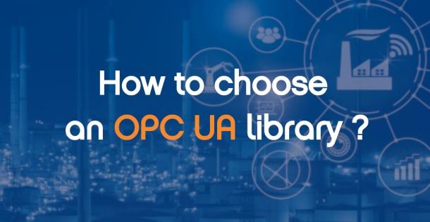 How to choose an OPC UA library? - S2OPC